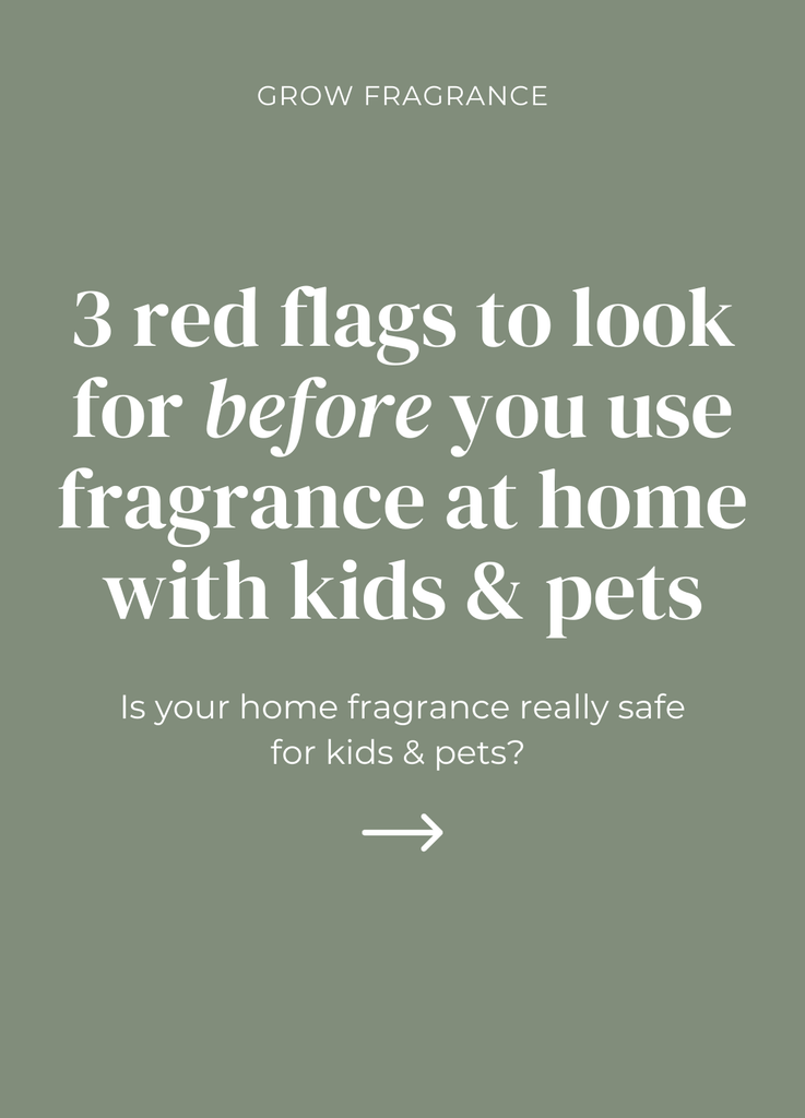 3 Red Flags to Look For Before You Use Fragrance at Home with Kids & P ...